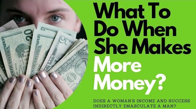 What To Do When She Makes More Money? - Allana Pratt