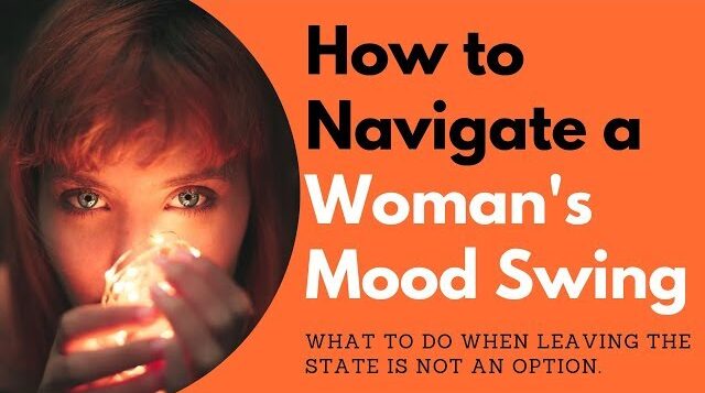 Dealing With Female Mood Swings - Allana Pratt