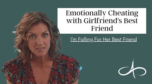 Emotionally Cheating With Girlfriends Best Friend Allana Pratt