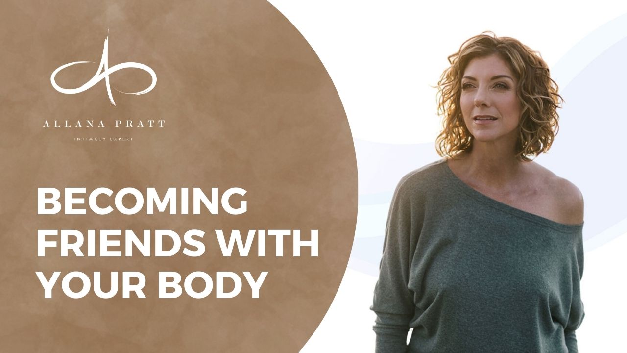 Becoming Friends With Your Body | Overcome Shame and Liberate Your ...
