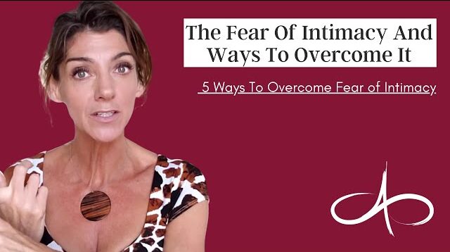The Fear Of Intimacy And Ways To Overcome It | 5 Ways To Overcome Fear ...