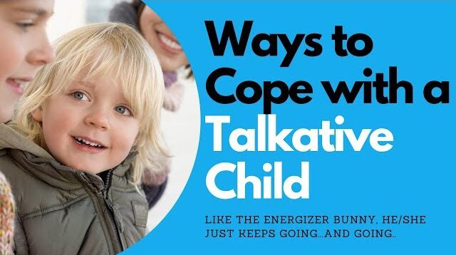 Ways to Cope with a Talkative Child - Allana Pratt